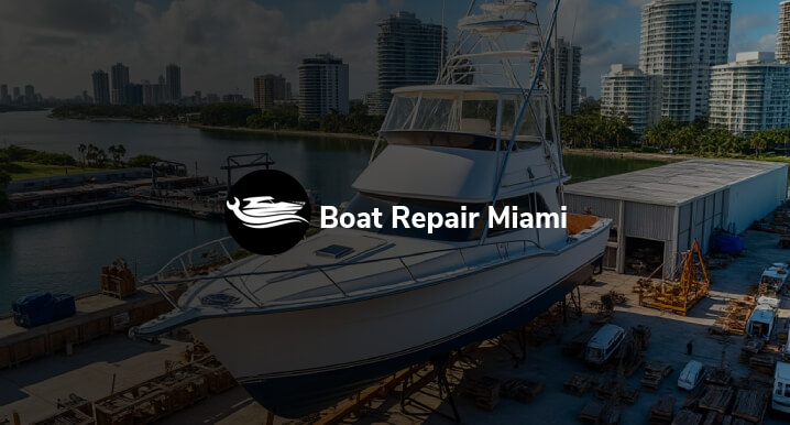 Boat Repair Miami | Mobile Marine Mechanic & Maintenance